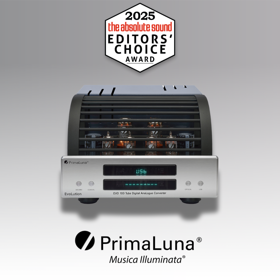 Our PrimaLuna EVO 100 Tube DAC is Awarded with The Absolute Sound Editor’s Choice Award ...